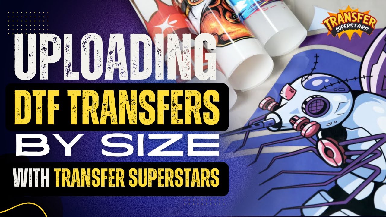 Getting Your DTF Transfers Right: A Complete Guide to Uploading Files ...